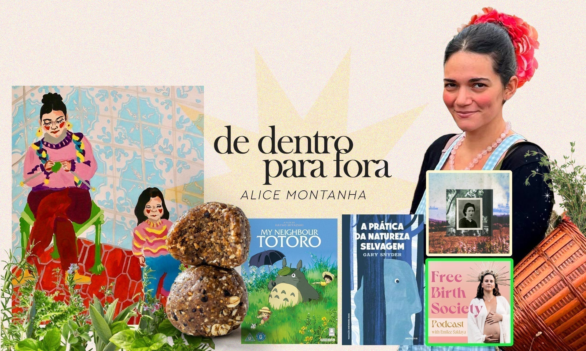DE DENTRO PARA FORA COM ALICE DA MONTANHA – MPL beauty